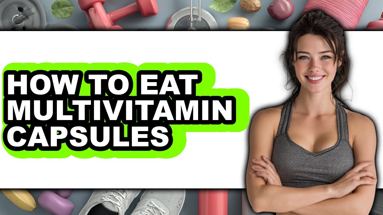 How To Eat Multivitamin Capsules (Easy Method) - YouTube