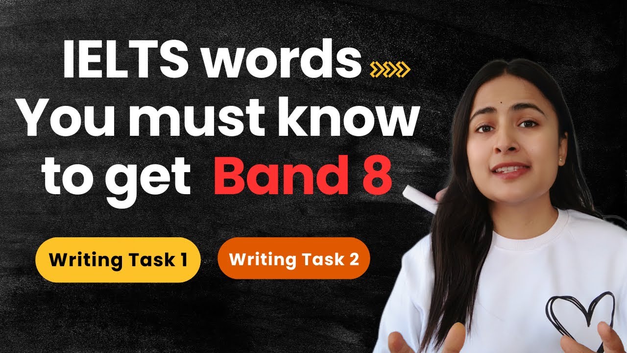 Advanced IELTS words for Writing Task 1 & 2 | Get Band 8 Easily - YouTube