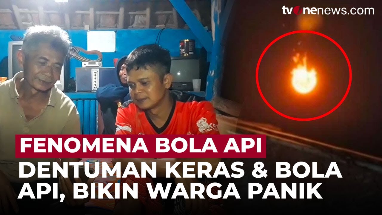Geger! Bola Api Misterius Jatuh dari Langit, Warga Panik Dengar Ledakan ...