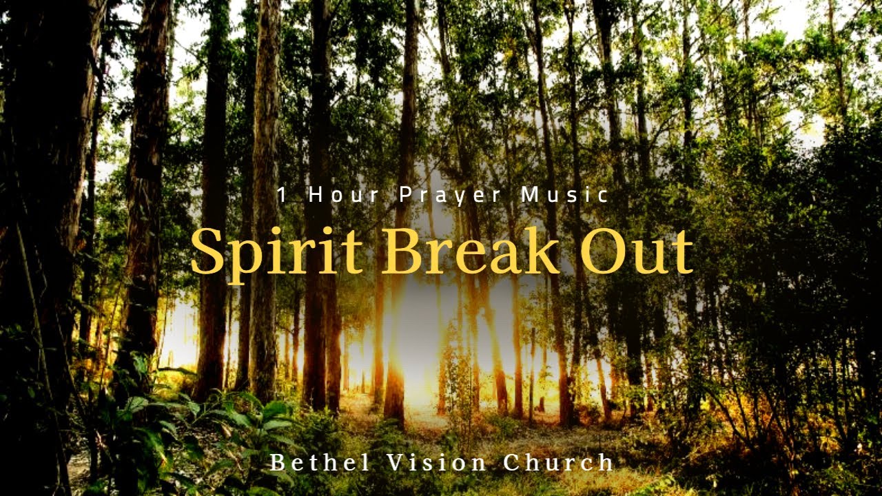 [벧엘비전교회] Spirit Break Out - 1시간 통성기도 음악 - YouTube