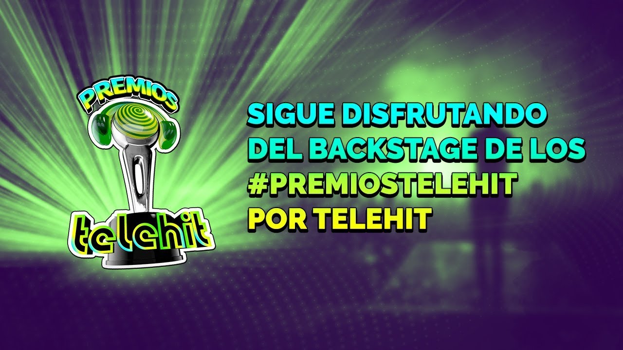 Backstage Premios Telehit 2019 - YouTube
