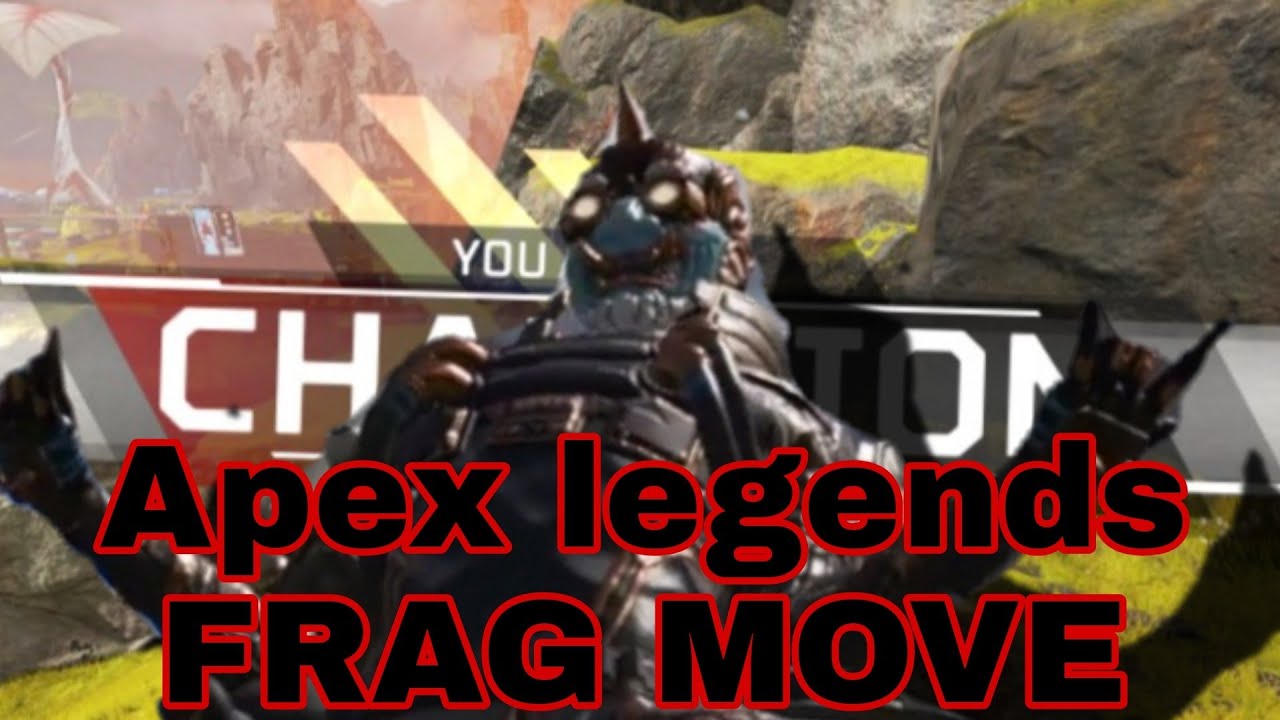 Apex legends FRAG MOVE - YouTube