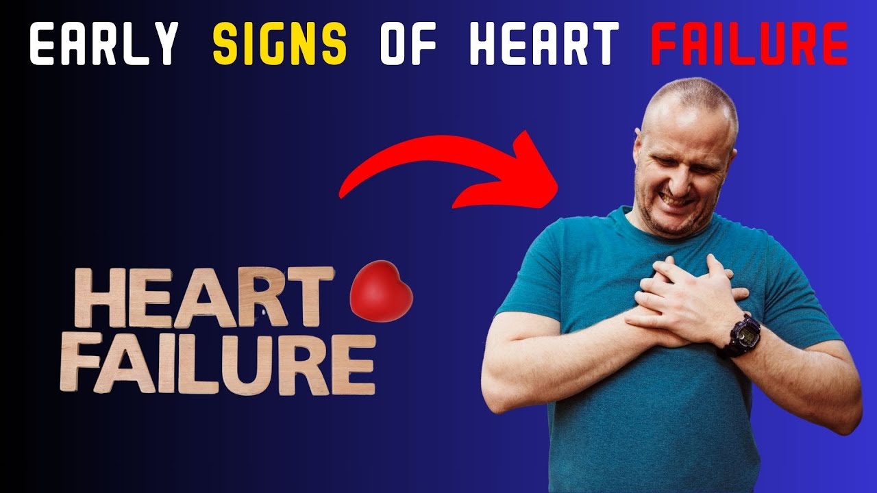 9 Early Signs of Heart Failure You Must Know - YouTube
