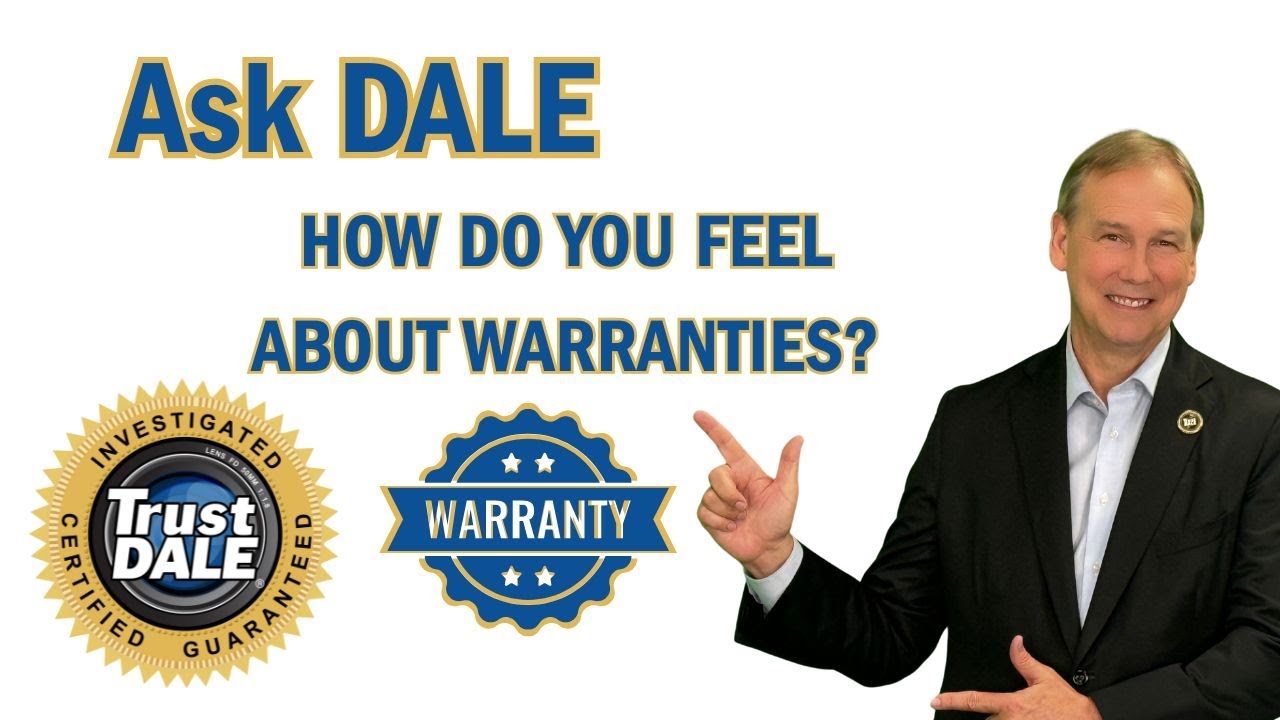 Ask Dale: How Do You Feel About Warranties? - YouTube