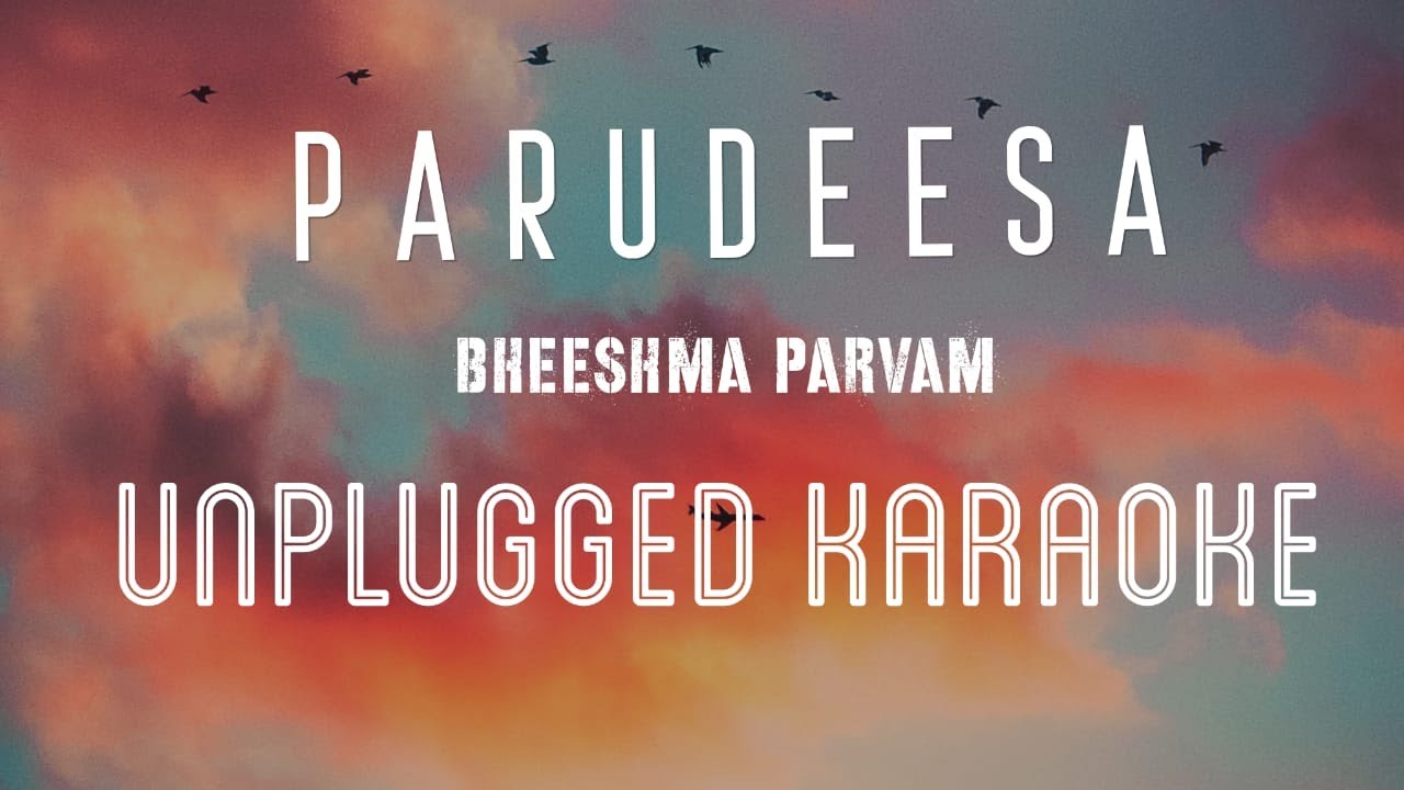 Parudeesa - Bheeshma Parvam | Karaoke with Lyrics | unplugged ...