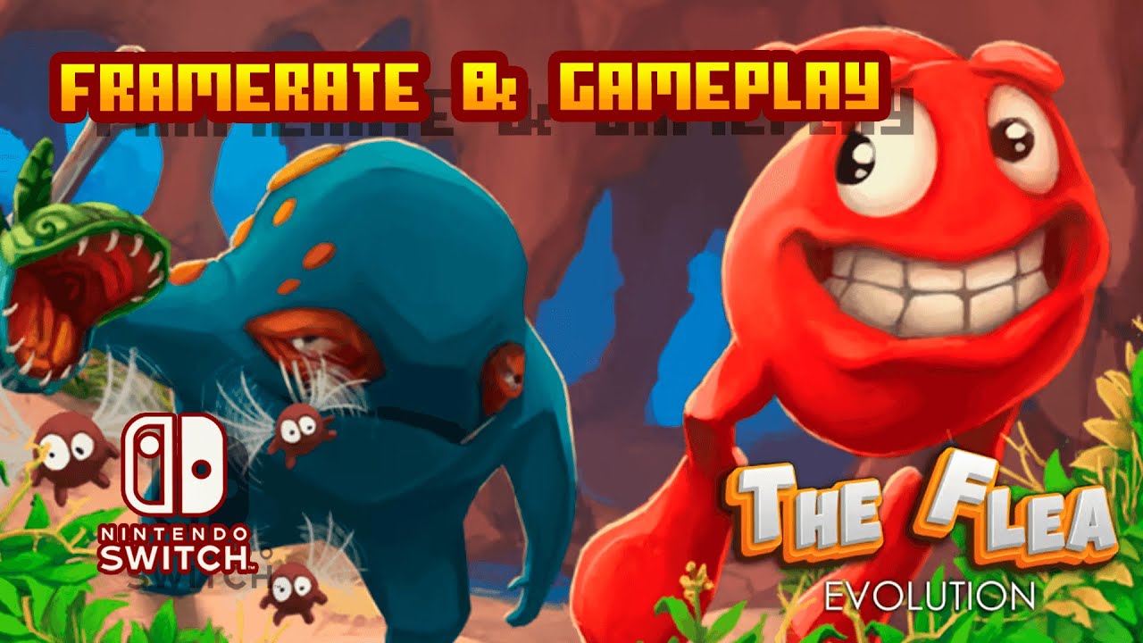 The Flea Evolution - (Nintendo Switch) - Framerate & Gameplay - YouTube