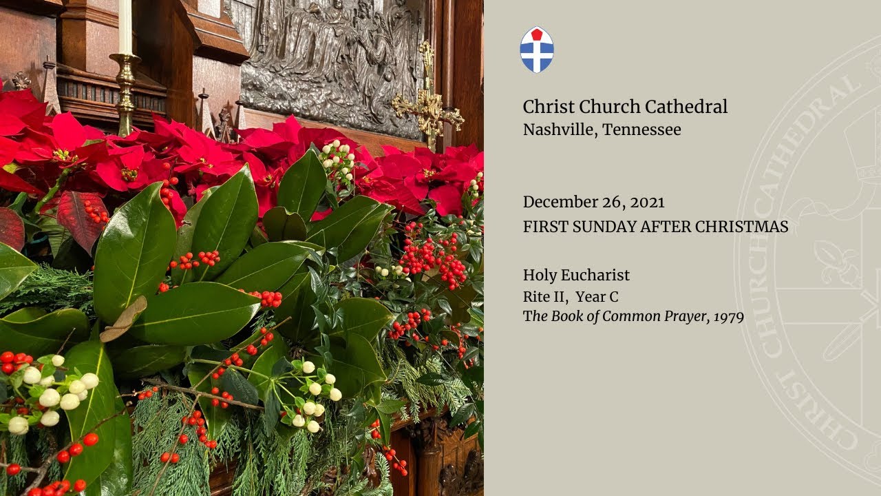 Christ Church Cathedral - First Sunday After Christmas - December 26th ...