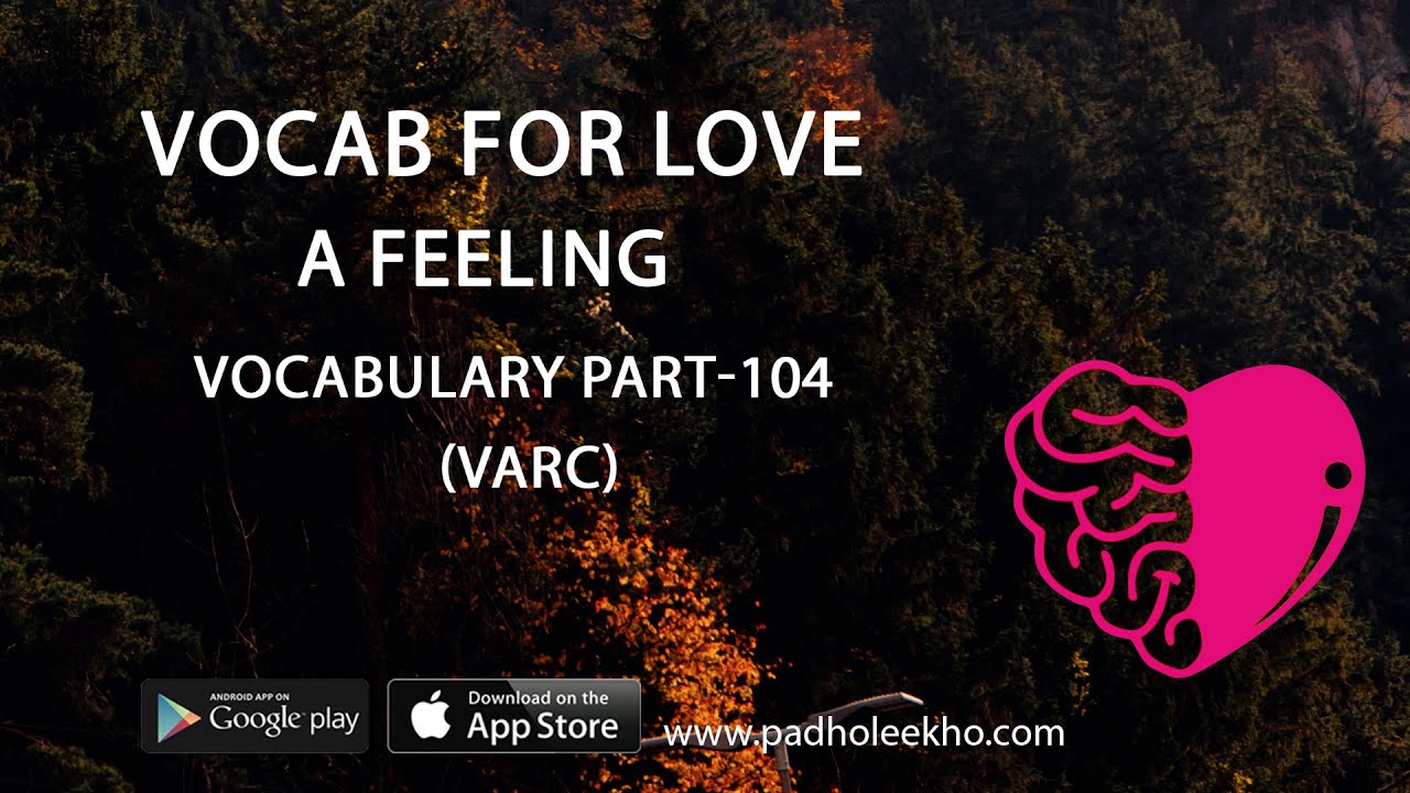 Vocab For Love A Feeling Vocabulary Part 104 Varc Cat 2024 Cat Mba
