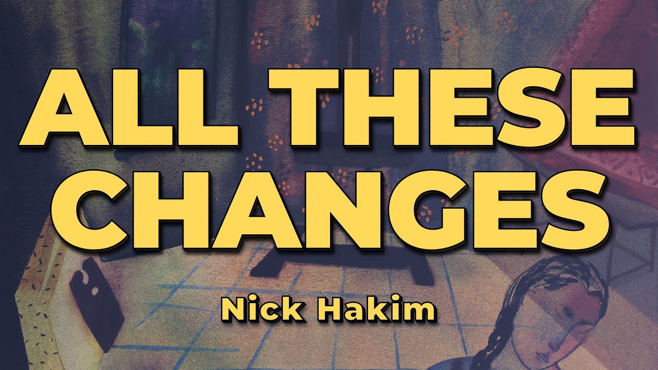 Nick Hakim - ALL THESE CHANGES (Lyrics) - YouTube