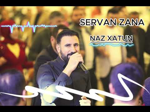 NAZ XATUN - SERVAN ZANA [Official Music]