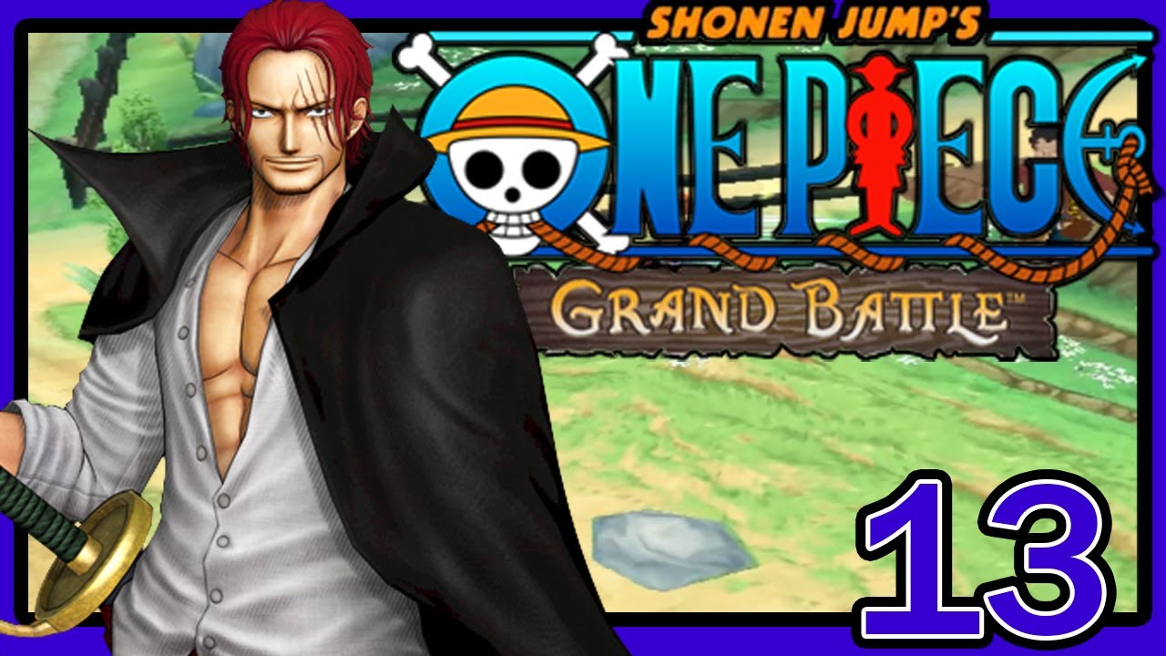 One Piece Grand Battle Story Mode Part 13: Emperor Shanks - YouTube