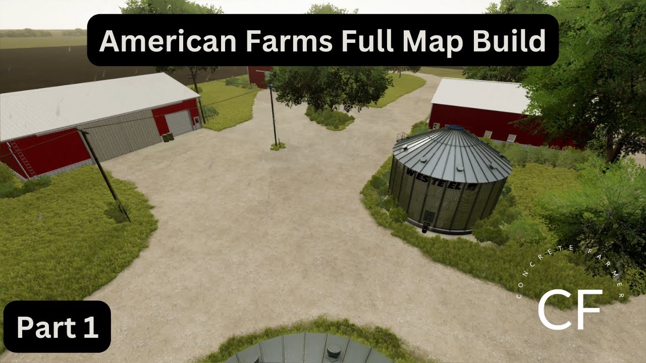 American Farms Full Map Build - Part 1 - YouTube