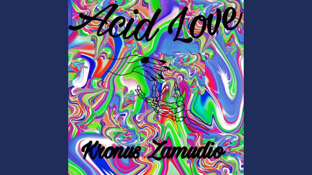 Acid Love - YouTube