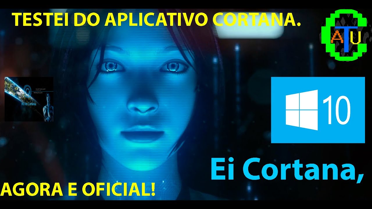 TESTANDO A CORTANA # AGORA OFICIAL NO WINDOWS 10 NO BRASIL! - YouTube