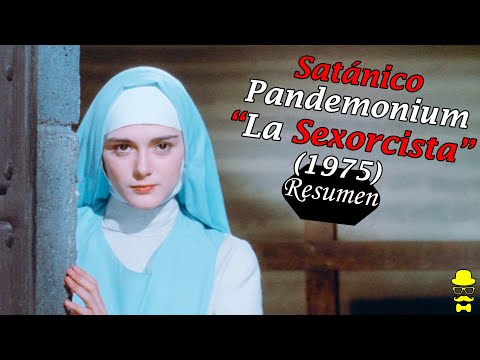 Los pensamientos prohibidos de una Monja - Satánico Pandemónium (1975) - Don Resumen