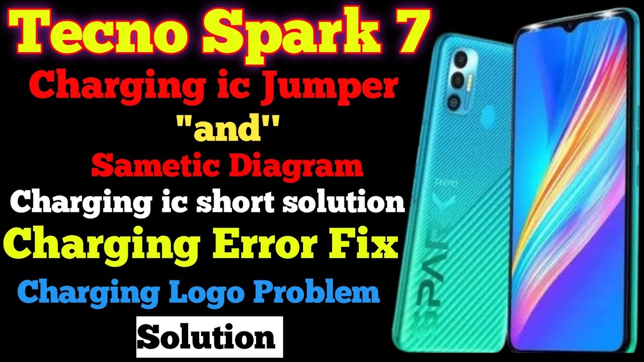 Tecno Spark 7 Charging ic Jumper And Sametic Diagram || Tecno Spark 7 ...