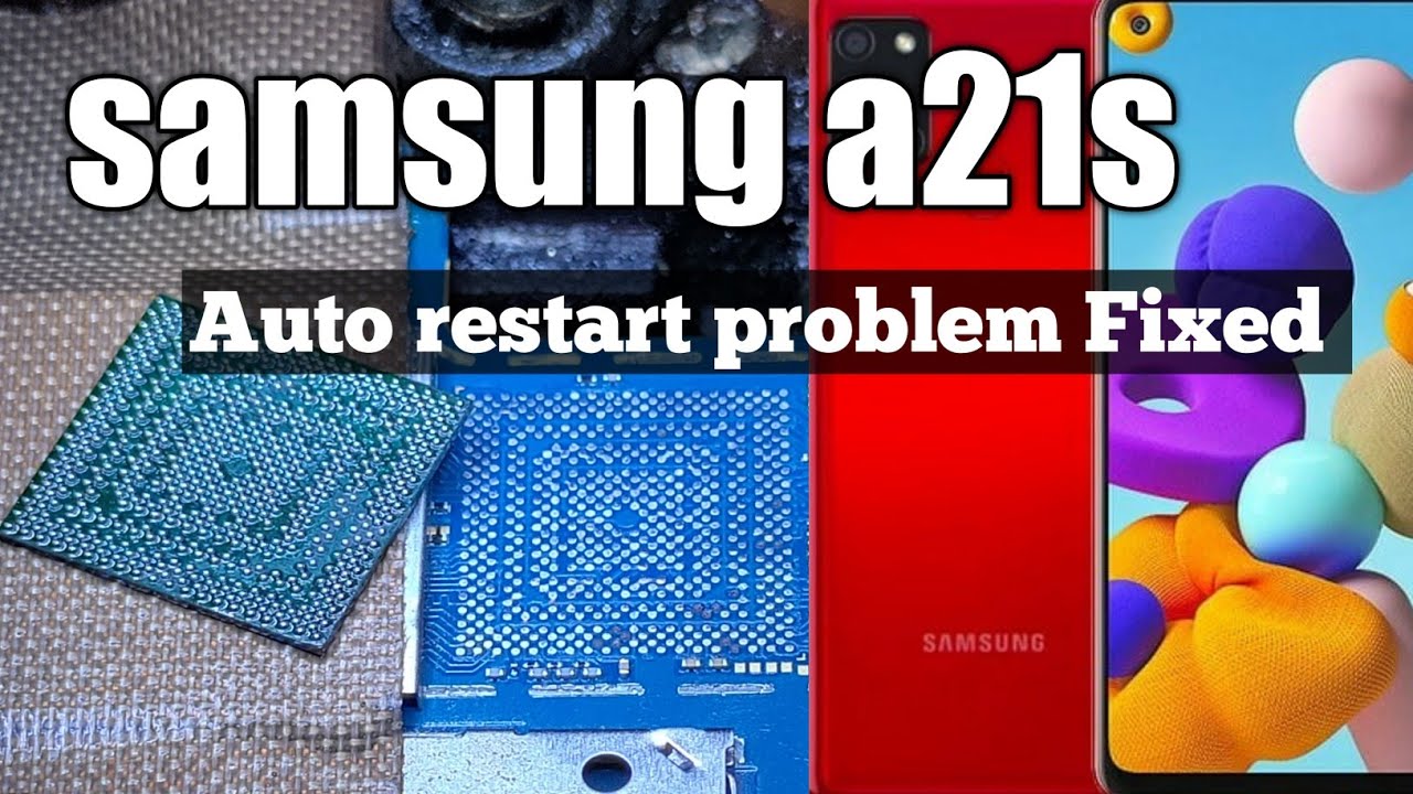samsung a21s auto restart problem Fixed samsung a21s hang on logo Fixed ...