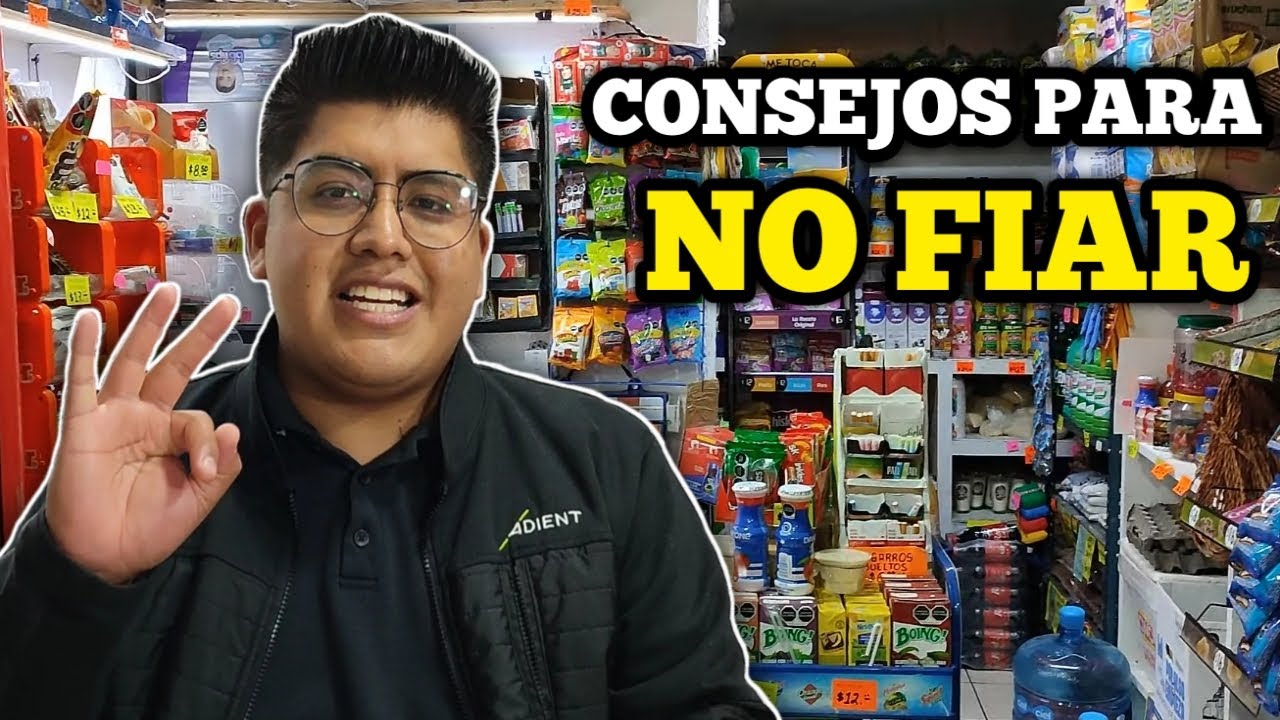 Consejos para No fiar en tu Tienda de Abarrotes! - YouTube