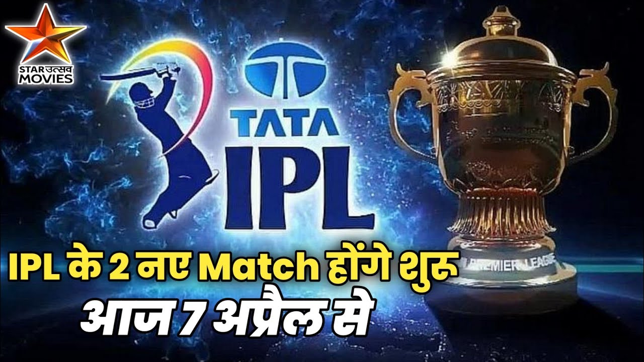 Tata IPL Match today on Star Utsav Movies | 2 New IPL Match on Star ...
