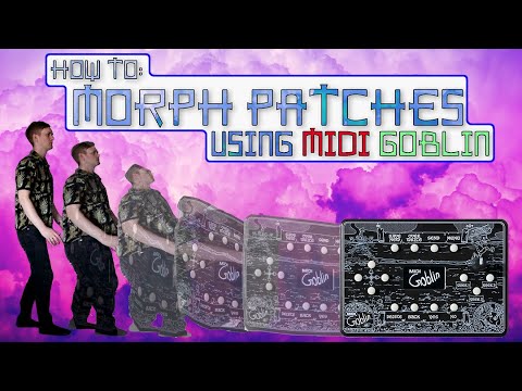 MIDI Goblin - Patch Morphing - YouTube