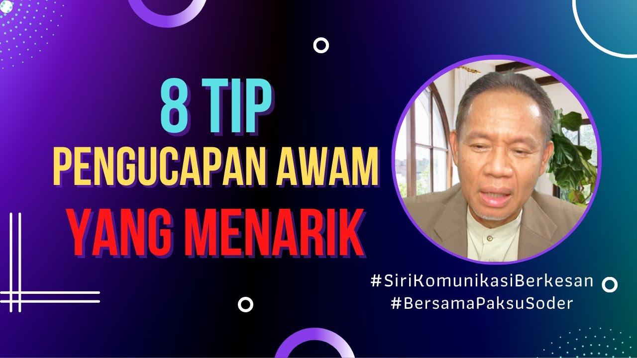 8 Tip Pengucapan Awam Yang Menarik Siri 31 Kemahiran Komunikasi - YouTube