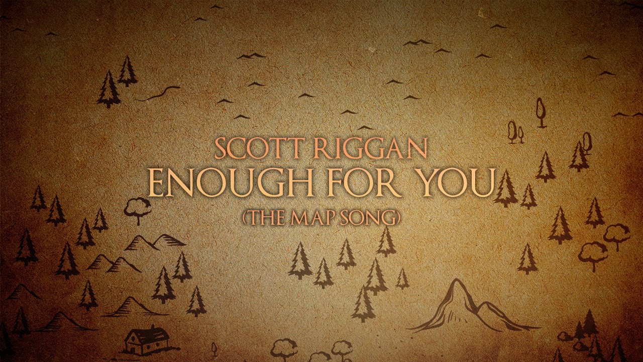 Scott Riggan - "Enough for You (The Map Song)" Lyric Video - YouTube