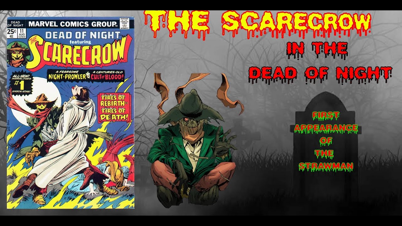 The SCARECROW KILLS IN THE DEAD OF NIGHT - The First Appearance of the ...