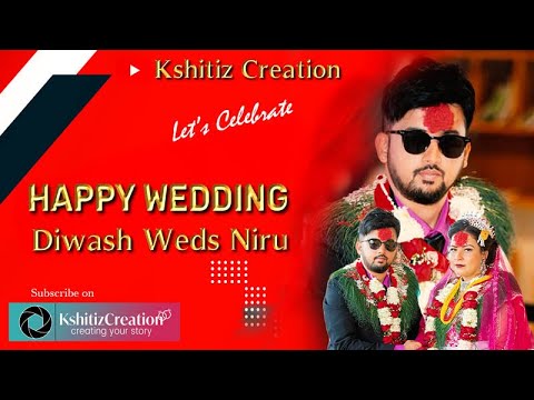 Nepali Wedding Story || ️||Diwash weds Niru || ️|| KSHITIZ CREATION || - YouTube