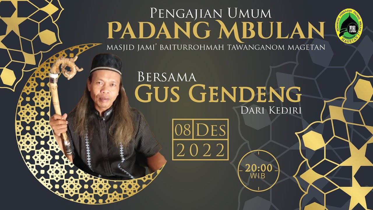 Pengajian Umum PADANG MBULAN Magetan Bersama Gus Gendeng - 08 Desember ...