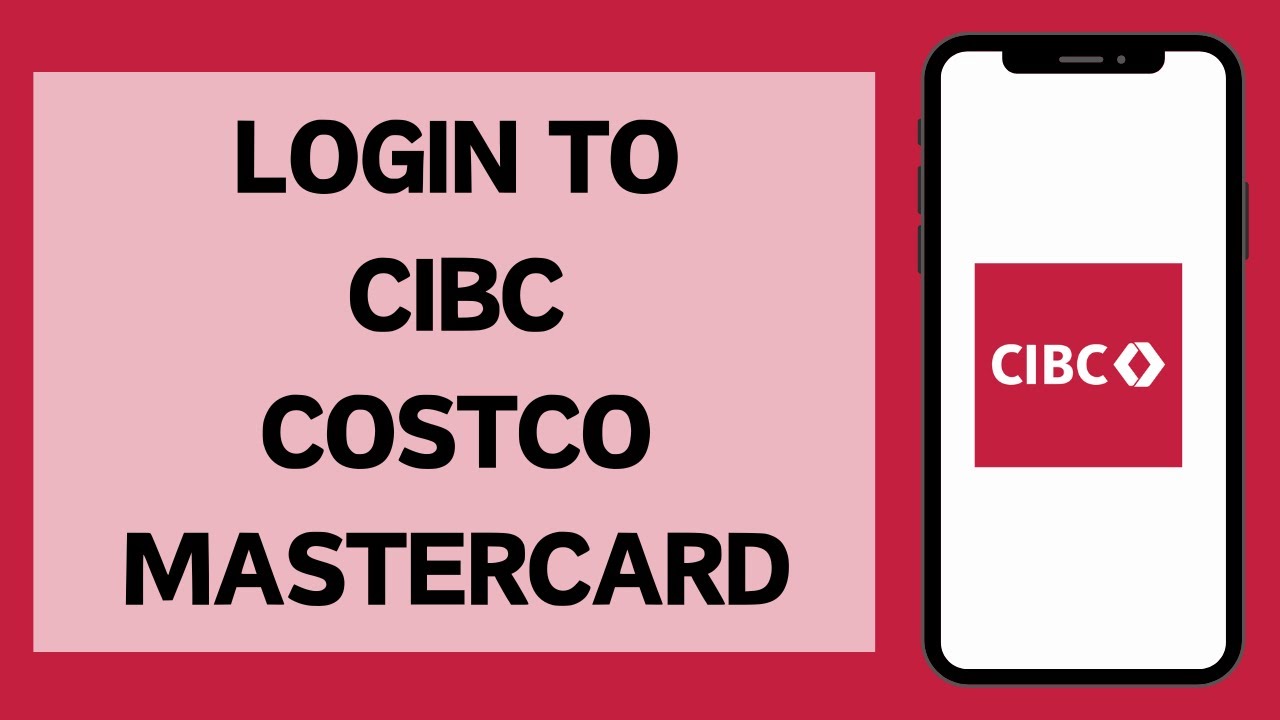 CIBC Costco Mastercard Login (2024) | How To Login Sign In To CIBC ...