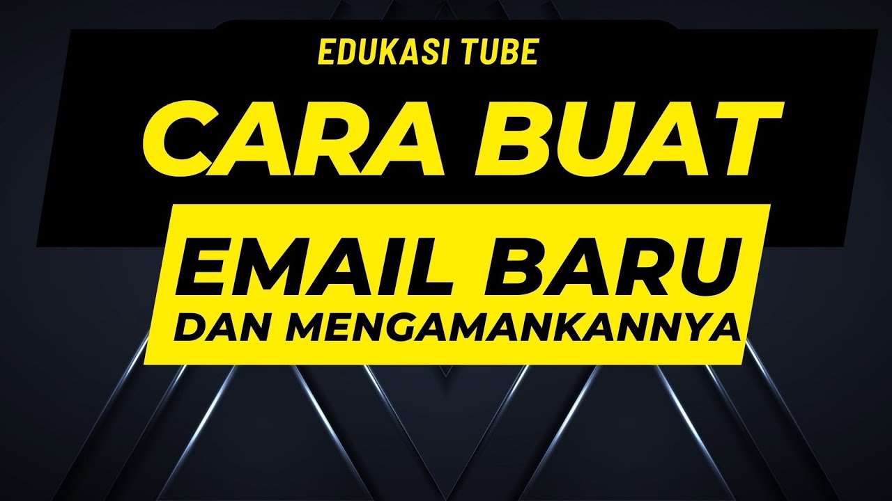 CARA BUAT EMAIL BARU DAN MENGAMANKANNYA,DAN CARA AKTIFKAN VERFIKASI 2 ...