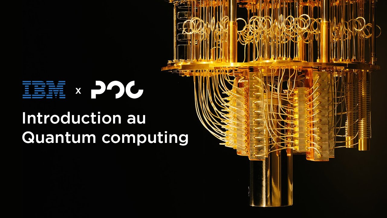 IBM x PoC - Quantum Computing - YouTube