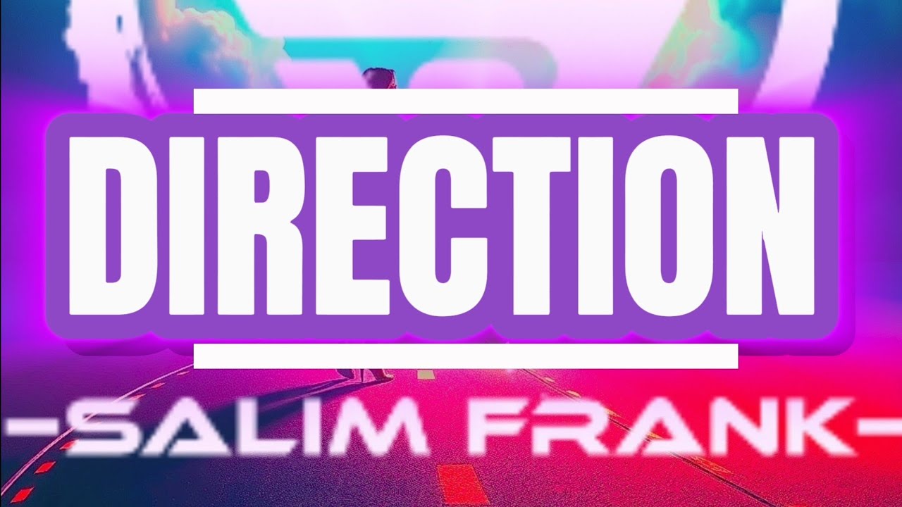 Salim Frank - DIRECTION (ClubMix) - YouTube