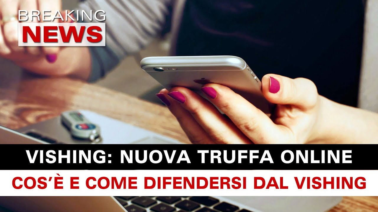 Allarme Vishing: La Nuova Truffa Online… Ecco Come Difendersi! - YouTube