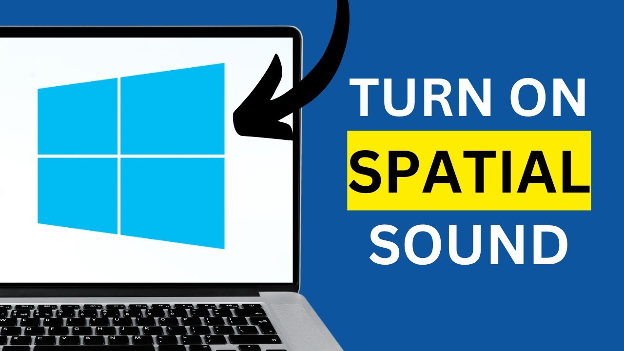 How to Turn On Spatial Sound in Windows 11 – Dolby Atmos & Sonic - YouTube