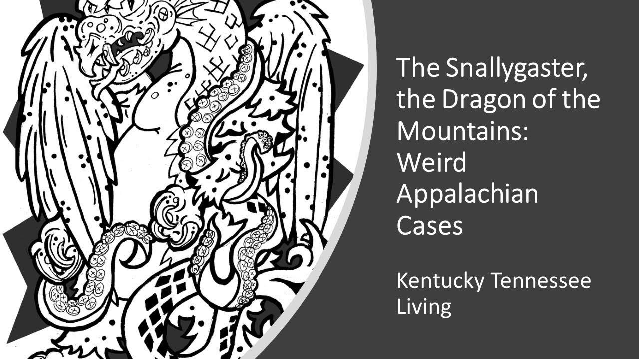 The Snallygaster, the Dragon of the Mountains: Weird Appalachian Cases ...