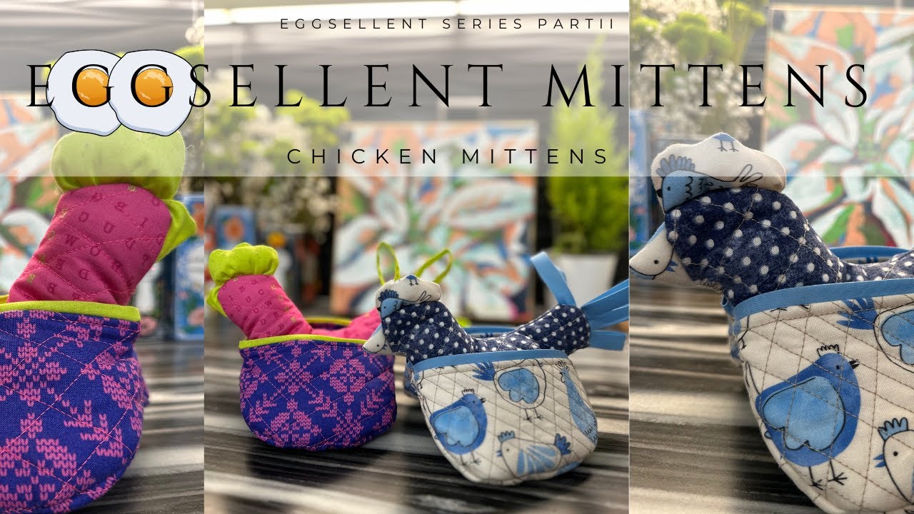 EGGSELLENT KITCHEN CHICKEN MITTENS I DIY KITCHEN MITTENS I CHICKEN ...