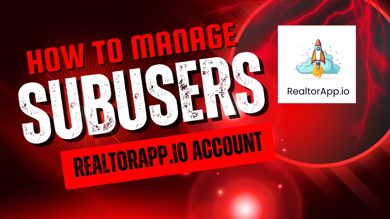 Manage Subusers in RealtorApp.io - YouTube