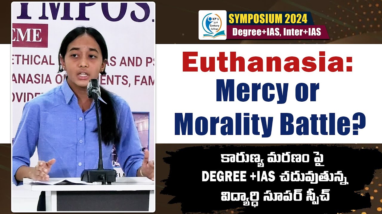 Euthanasia the MORALITY Battle of Our Time Says Degree + IAS Student l ...
