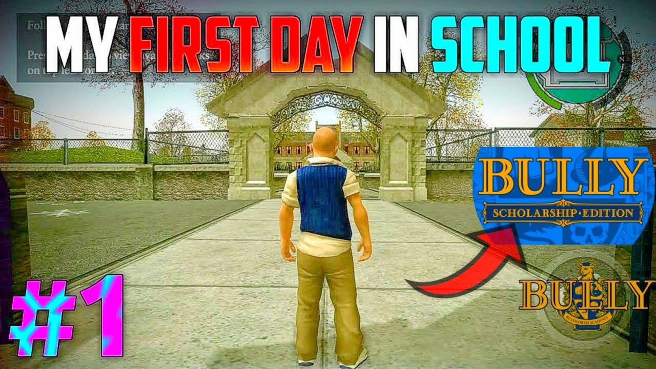 GOING BACK TO SCHOOL DAYS | BULLY GAMEPLAY #1 - YouTube