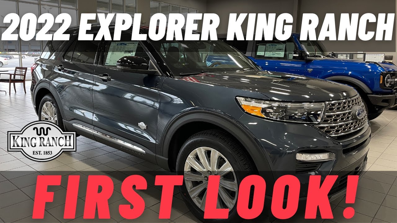 ALL NEW 2022 EXPLORER KING RANCH FIRST LOOK! Video Walkaround # ...