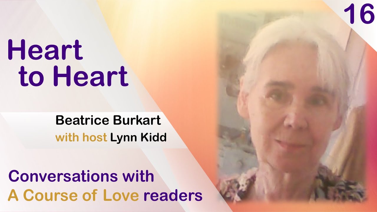 Heart to Heart: How A Course of Love Changed My Life | 16 Lynn Kidd ...