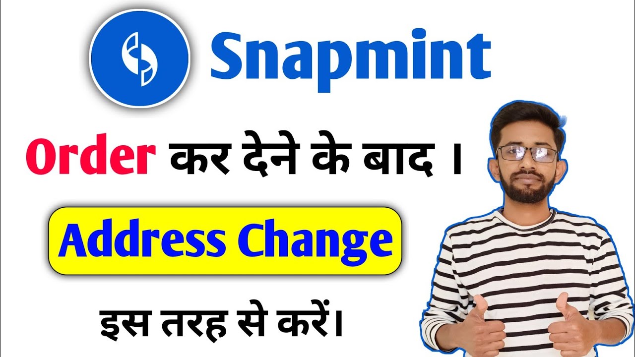 Snapmint order karne ke bad address change kaise hoga / snapmint ...