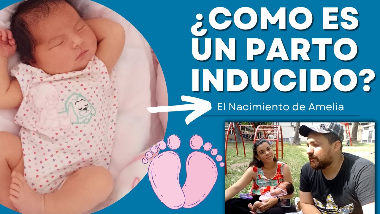 ¿COMO ES UN PARTO INDUCIDO? Amelia ️ - YouTube