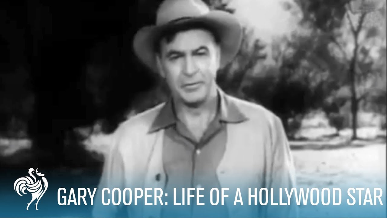 Gary Cooper: Life of a Hollywood Star | British Pathé - YouTube