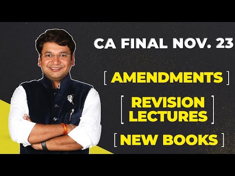 New Revision Lectures, Amendments, New Books || Nov. 2023 Exams || CA ...