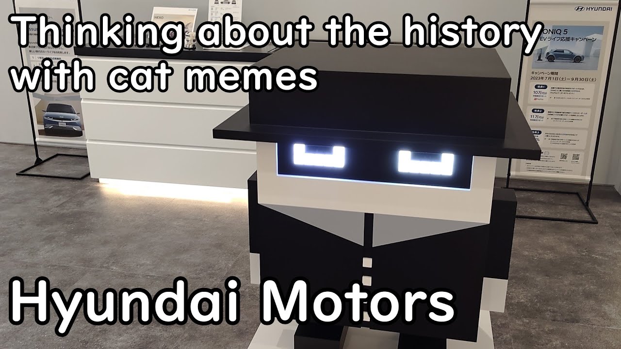 Thinking about the history of Hyundai through cat memes Complete ver ...