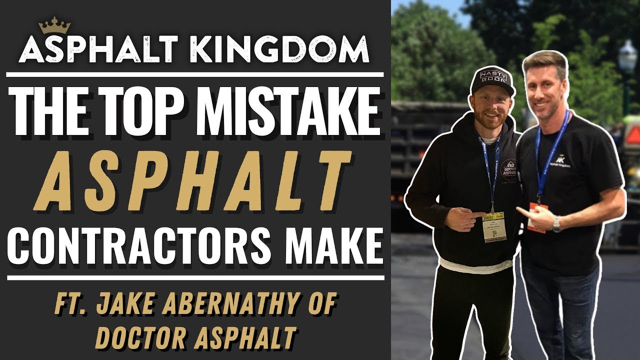 The Top Mistake Asphalt Contractors Make ft. Jake Abernathy of Doctor ...