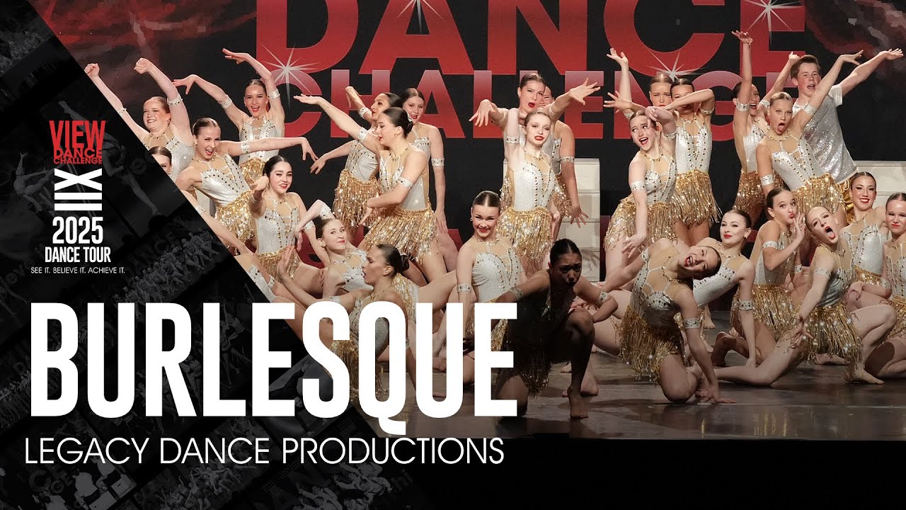 Burlesque - Legacy Dance Productions - VIEW Dance Challenge - YouTube