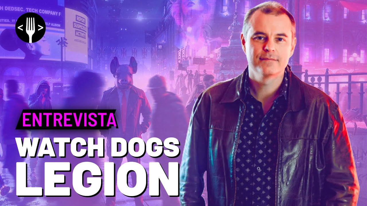 Watch Dogs: Legion - platicamos con Clint Hocking, su director creativo ...